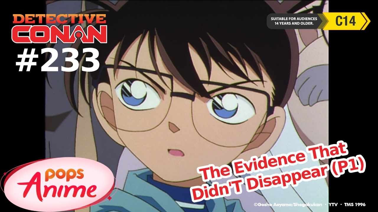 Detective Conan - Ep 233 - The Evidence That Didn'T Disappear - Part 1 ...
