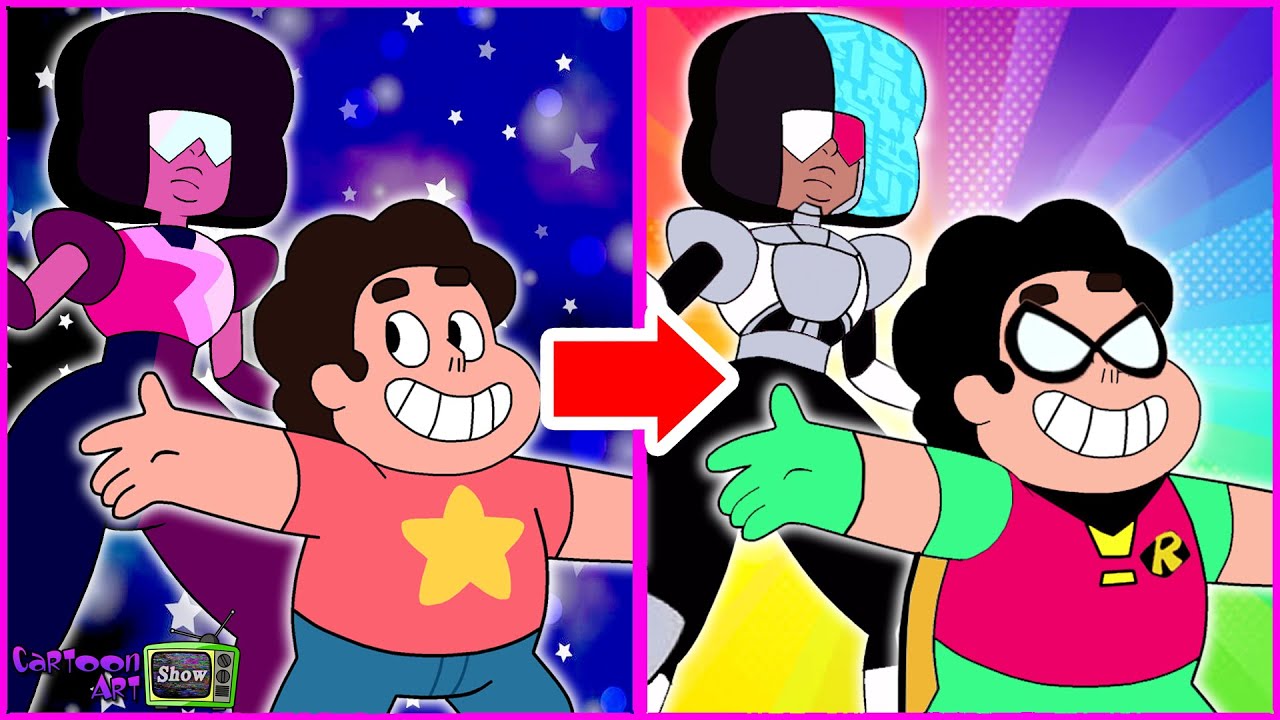 Steven Universe Glow Up Into Teen Titans Go! Characters - Cartoon Art ...