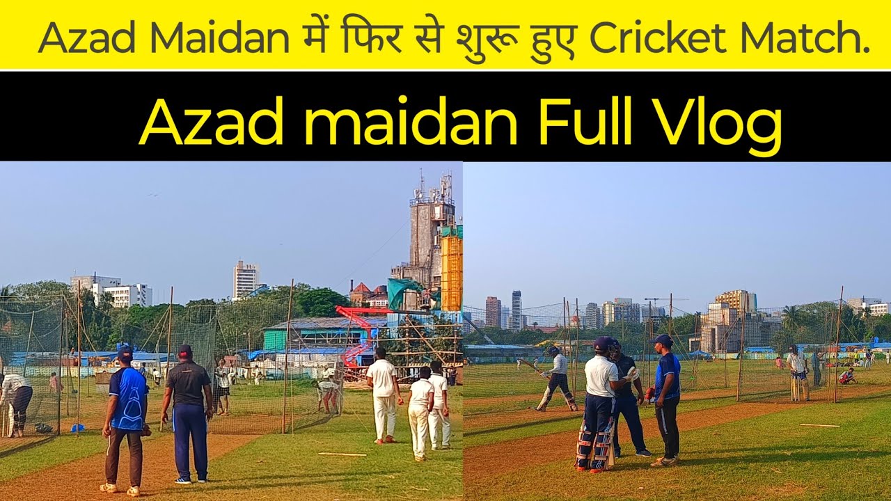 Azad Maidan | Azad maidan Mumbai cricket ground | Full vlog | Explore ...