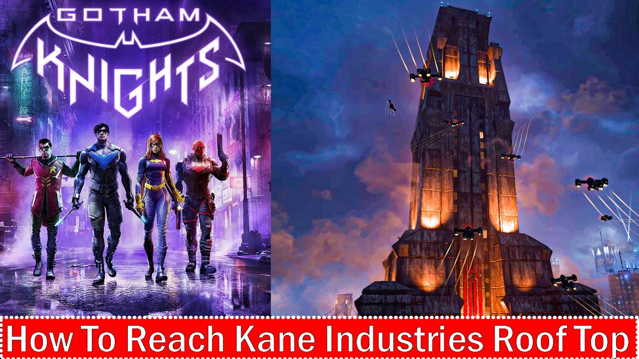 Gotham Knights How To Reach Kane Industries Roof Top - YouTube