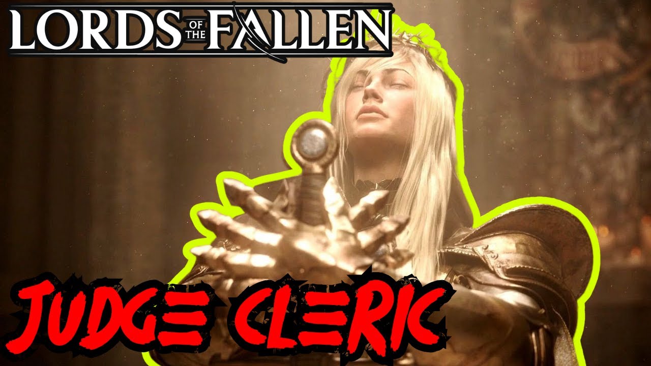 Judge Cleric EASY CHEESE Lords of the Fallen (The Radiant Sentinel ...