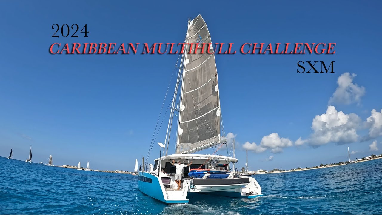 2024 Caribbean Multihull Challenge - YouTube