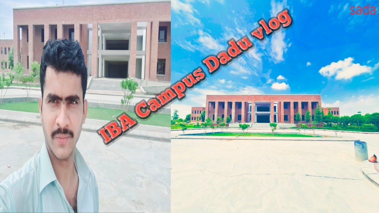 IBA University campus Dadu | Tour Of IBA Campus Dadu | #dailyvlog - YouTube