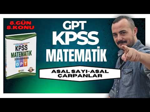 Asal sayı asal çarpanlar -KPSS  Matematik GPT Soru Bankası Çözümleri