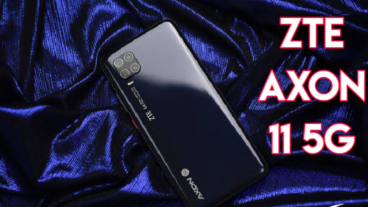 ZTE Axon 11 | Axon 11 First impressions | ZTE Axon 11 Full ...