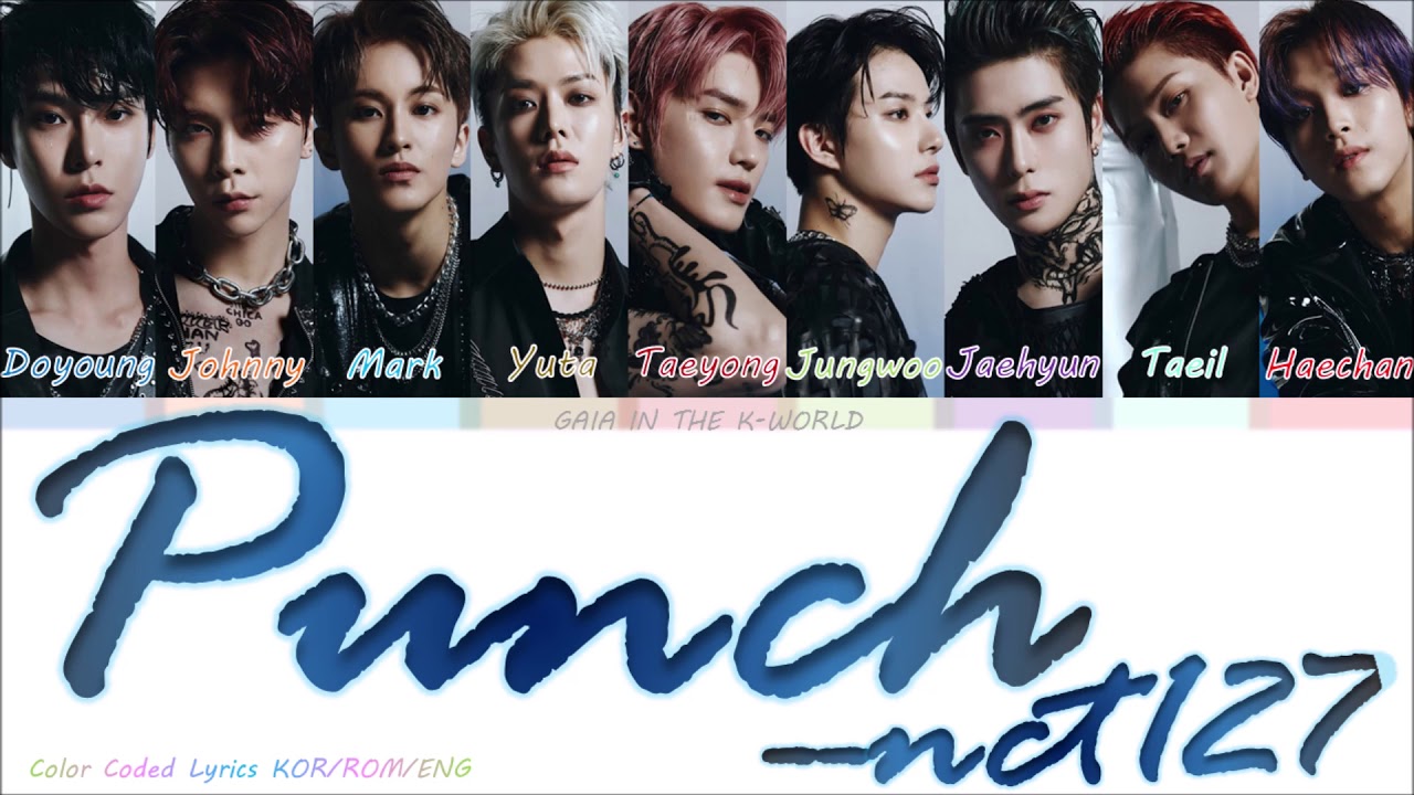 NCT127 (엔시티 127) - "Punch" Lyrics [Color Coded Lyrics Kor/Rom/Eng] - YouTube