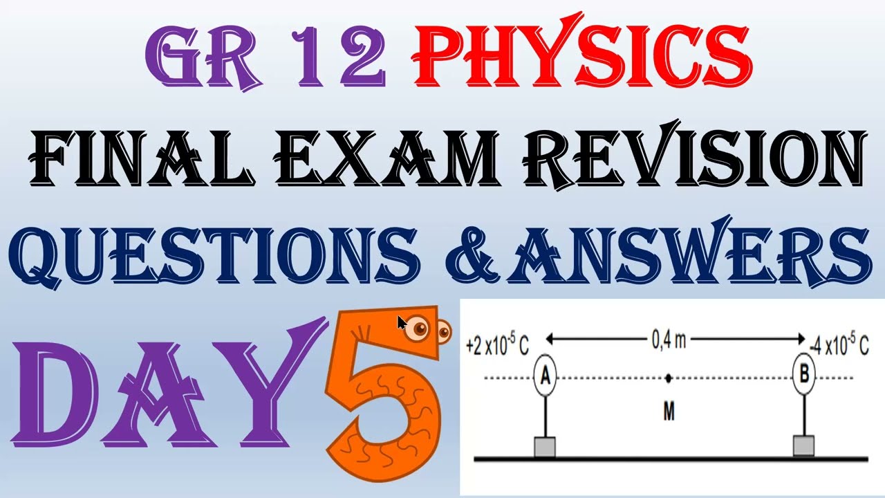 Grade12 Physics(Final Exam PAST PAPER Questions & Answers) (DAY 5 ...
