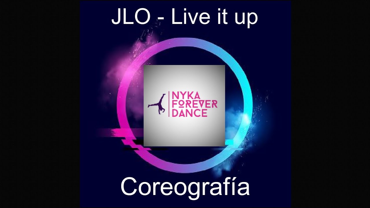 JLO - Live it up / Coreografía - YouTube
