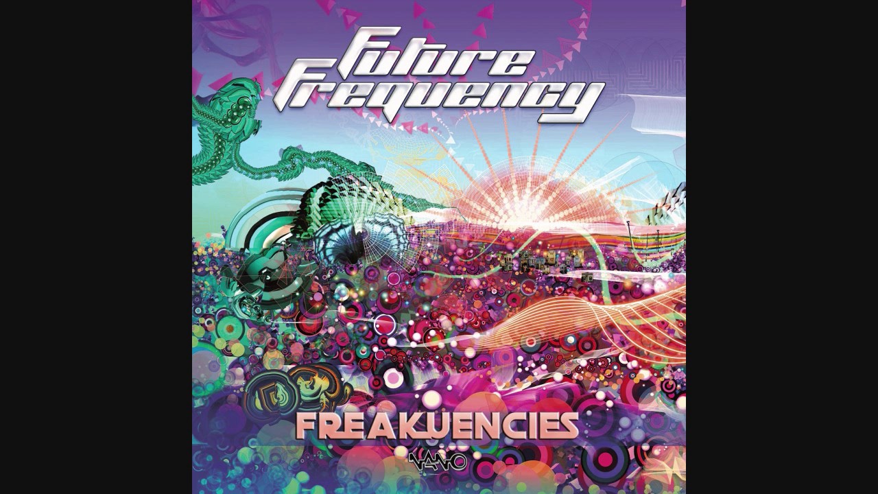 Future Frequency - Freakuencies [Full Album] - YouTube