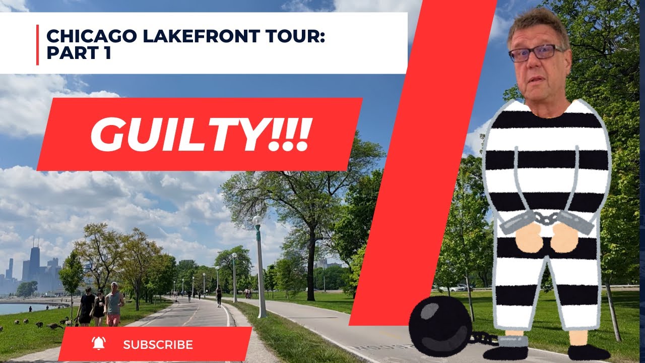 GUILTY! Chicago Lakefront Tour: Part 1 - YouTube