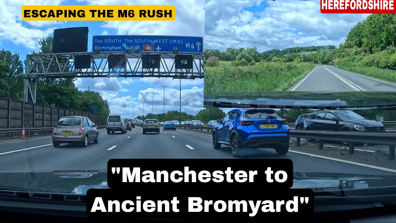"Escape the M6 Rush: Scenic UK Drive from Manchester to Bromyard ...