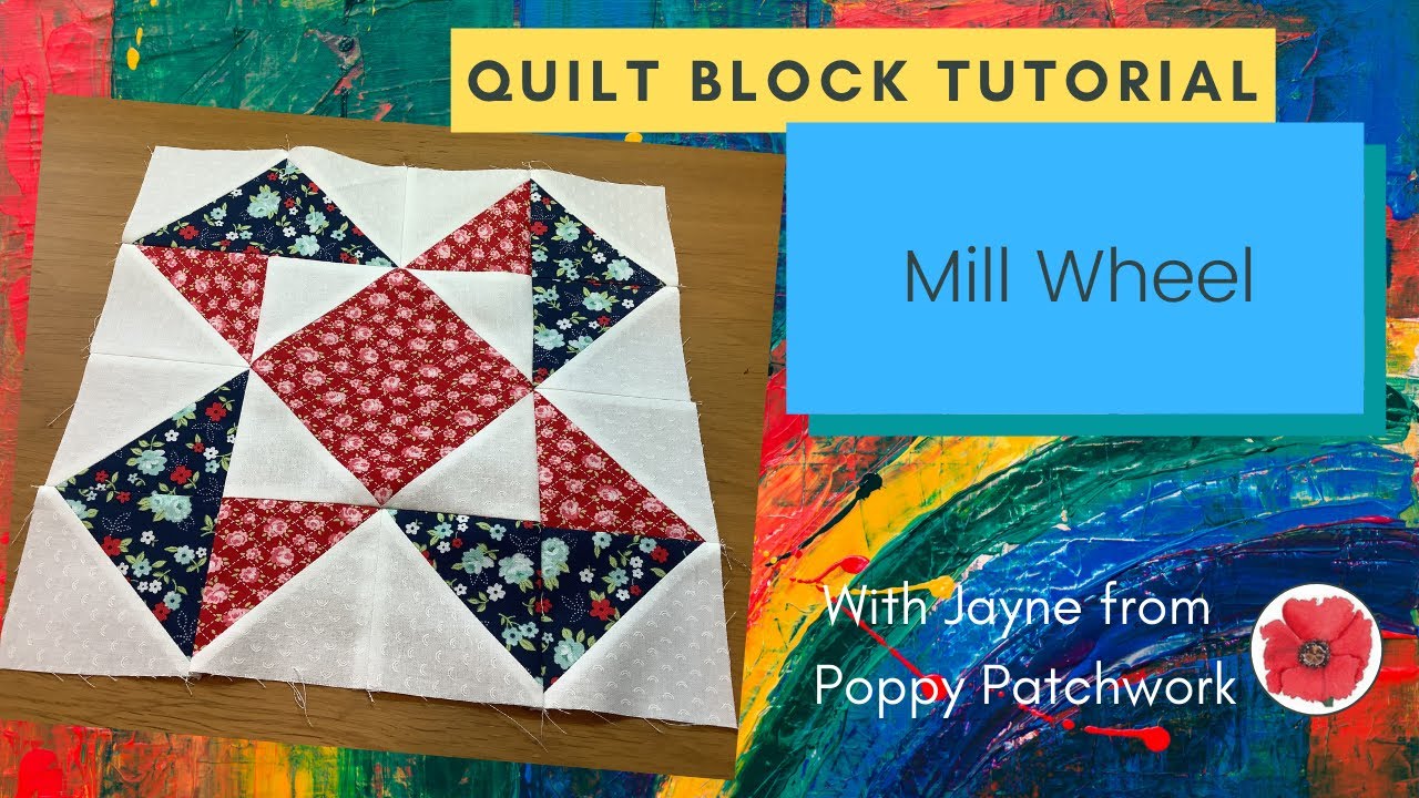 Quilt Block Tutorial - Mill Wheel - YouTube