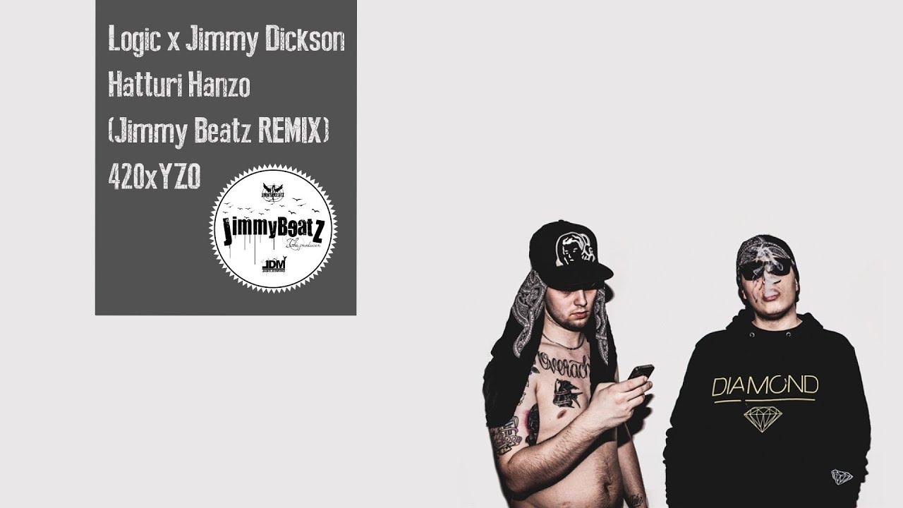 Logic x Jimmy Dickson - Hatturi Hanzo (Jimmy Beatz REMIX) 420xYZO - YouTube