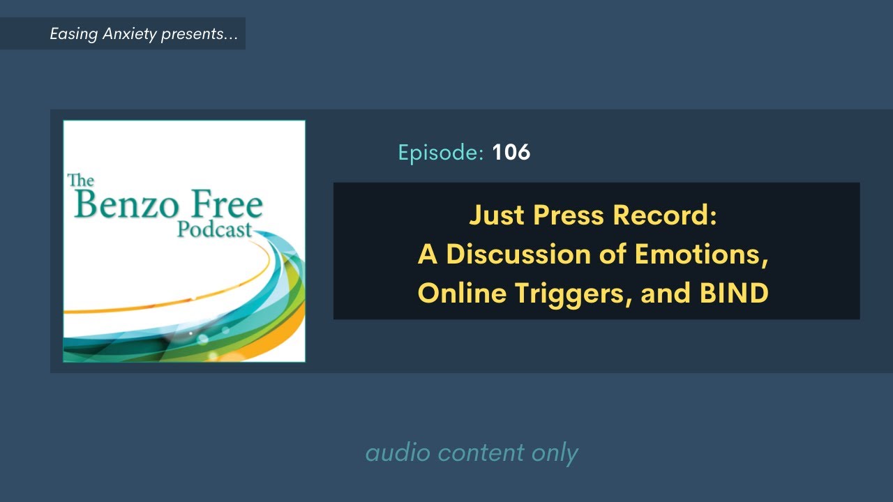 Just Press Record: A Discussion of Emotions, Online Triggers, and BIND ...
