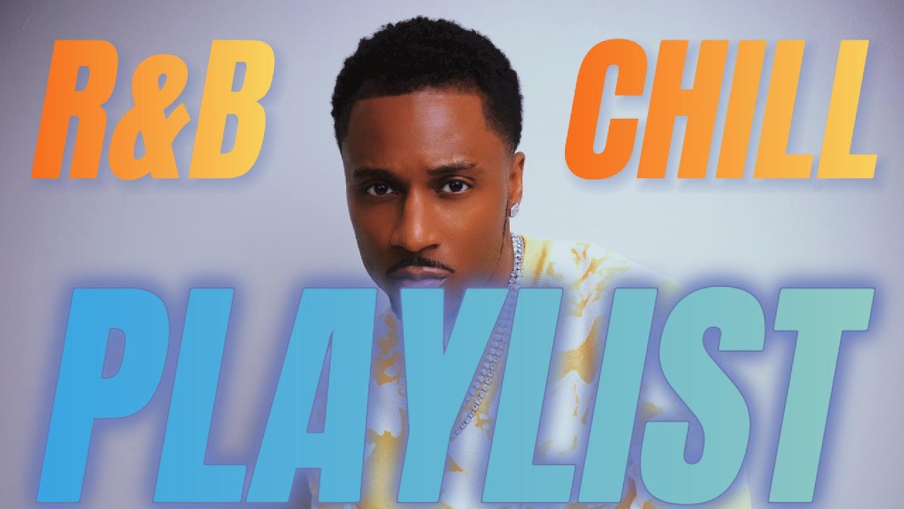 Vibey R&B Songs for When You're in Your Feelings - YouTube