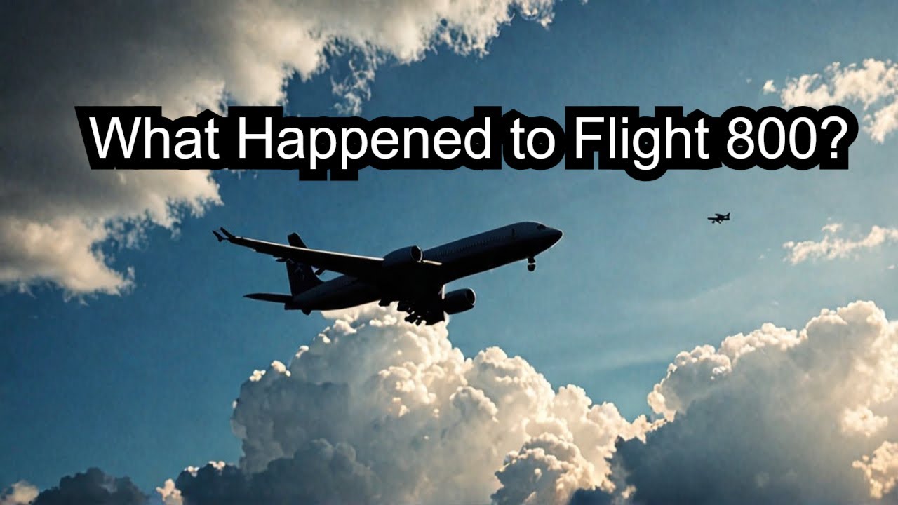 TWA Flight 800 - A Tragedy That Changed Aviation History - YouTube