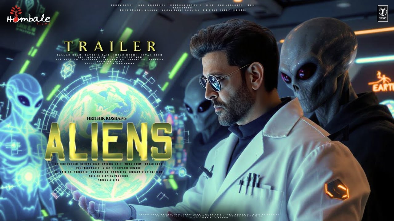 ALIENS: Part One - Trailer | Hrithik Roshan | Hombale Films, Priyanka ...