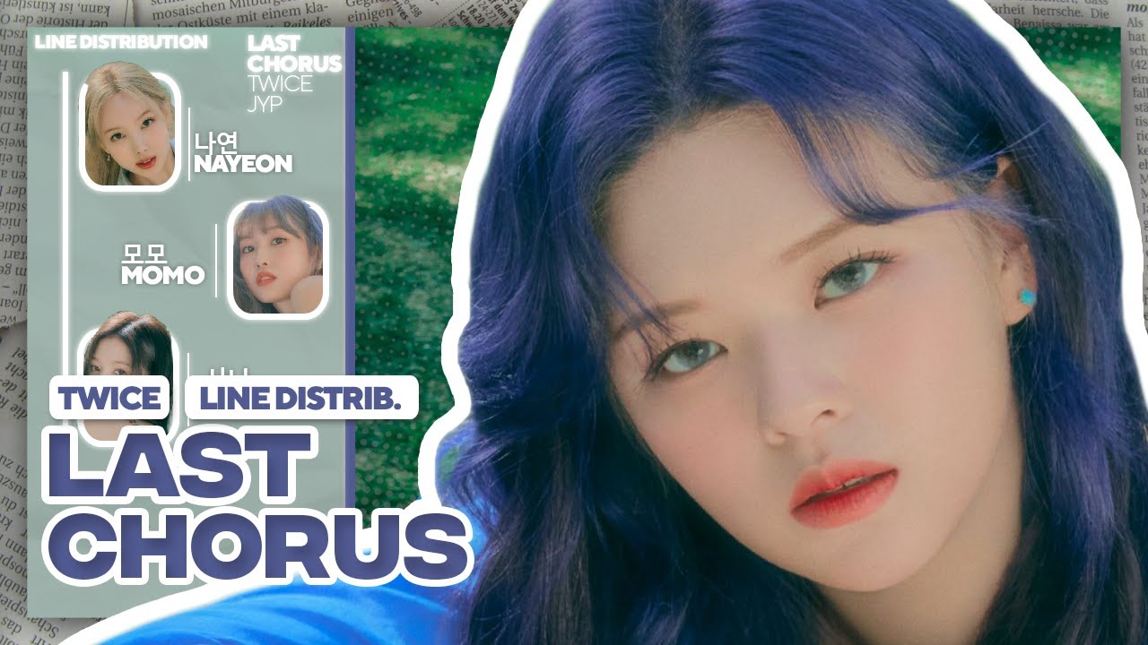 TWICE — 'Last Chorus' [Until Talk That Talk] | Line Distribution - YouTube
