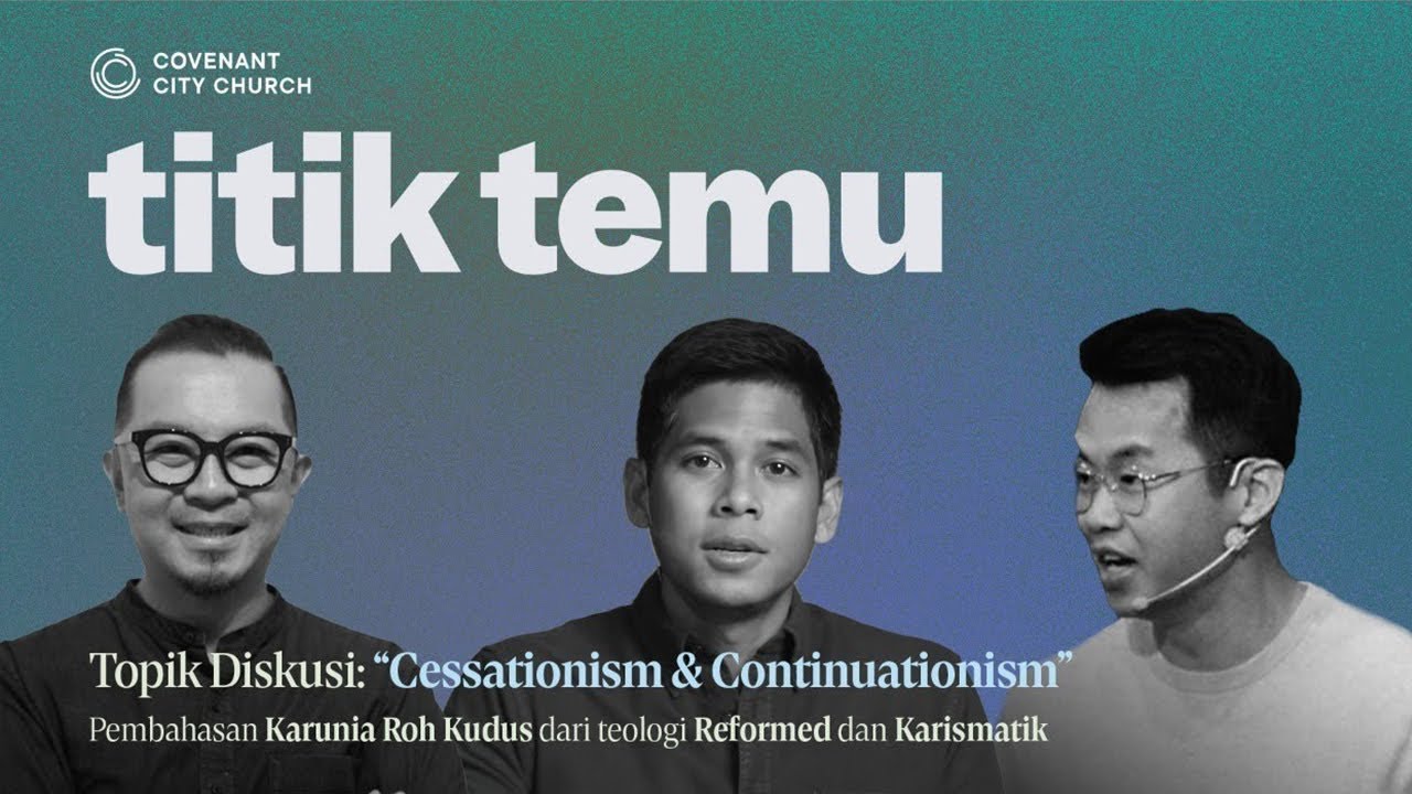 Titik Temu Ep.02 | Cessationism dan Continuationism - YouTube