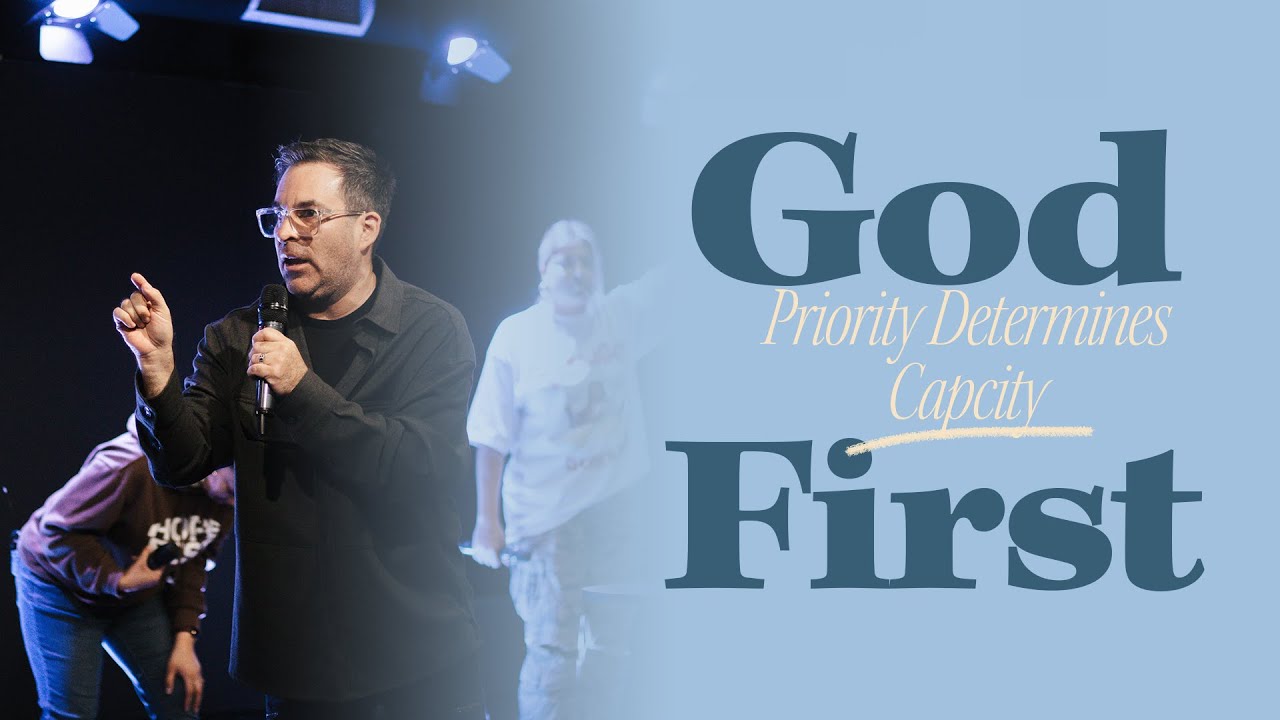 God First: Priority Determines Capacity | Jason Aguilar - YouTube