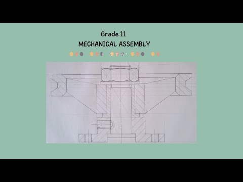 Grade 11 Mechanical Assembly Pages 6-7 - YouTube