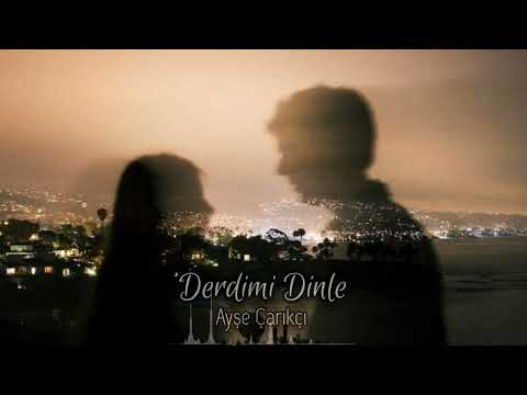 Ayşe Çarıkçı - Derdimi Dinle (Vasif Azimov Cover)