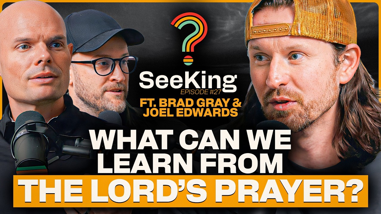 Discovering The Lord's Prayer ft Brad Gray and Joel Edwards | See The ...