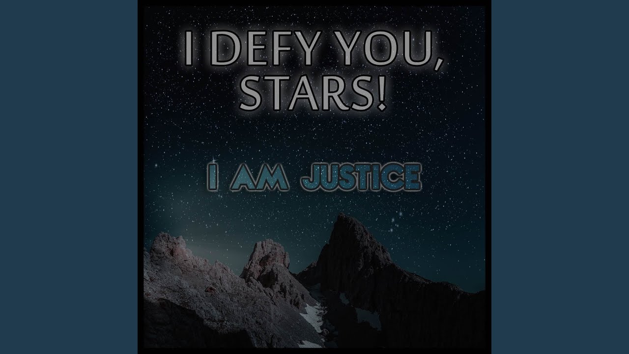 I Defy You, Stars! - YouTube