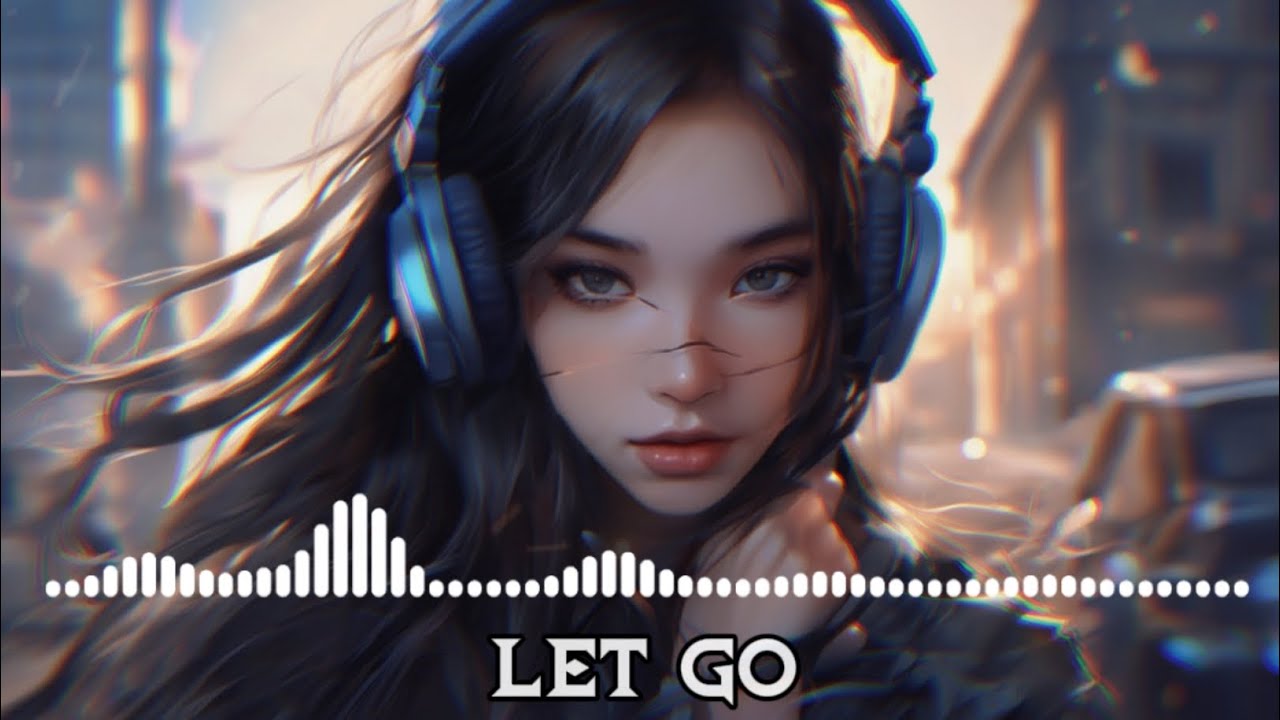 Let Go | EDM Music - YouTube