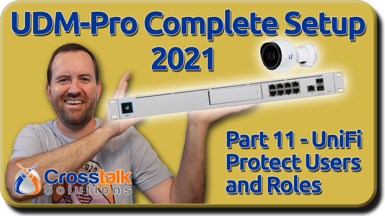11 - Users and Roles - UDM-Pro Complete Setup - YouTube