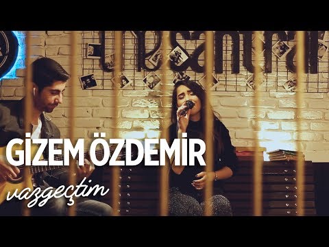 Gizem Özdemir - Vazgeçtim ( Akustik Cover ) #Santralakustik