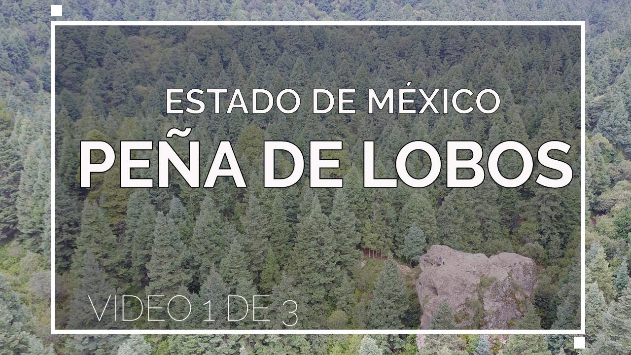 Peña de Lobos Video 1 de 3: La Peña y caminata paranormal Estado de ...