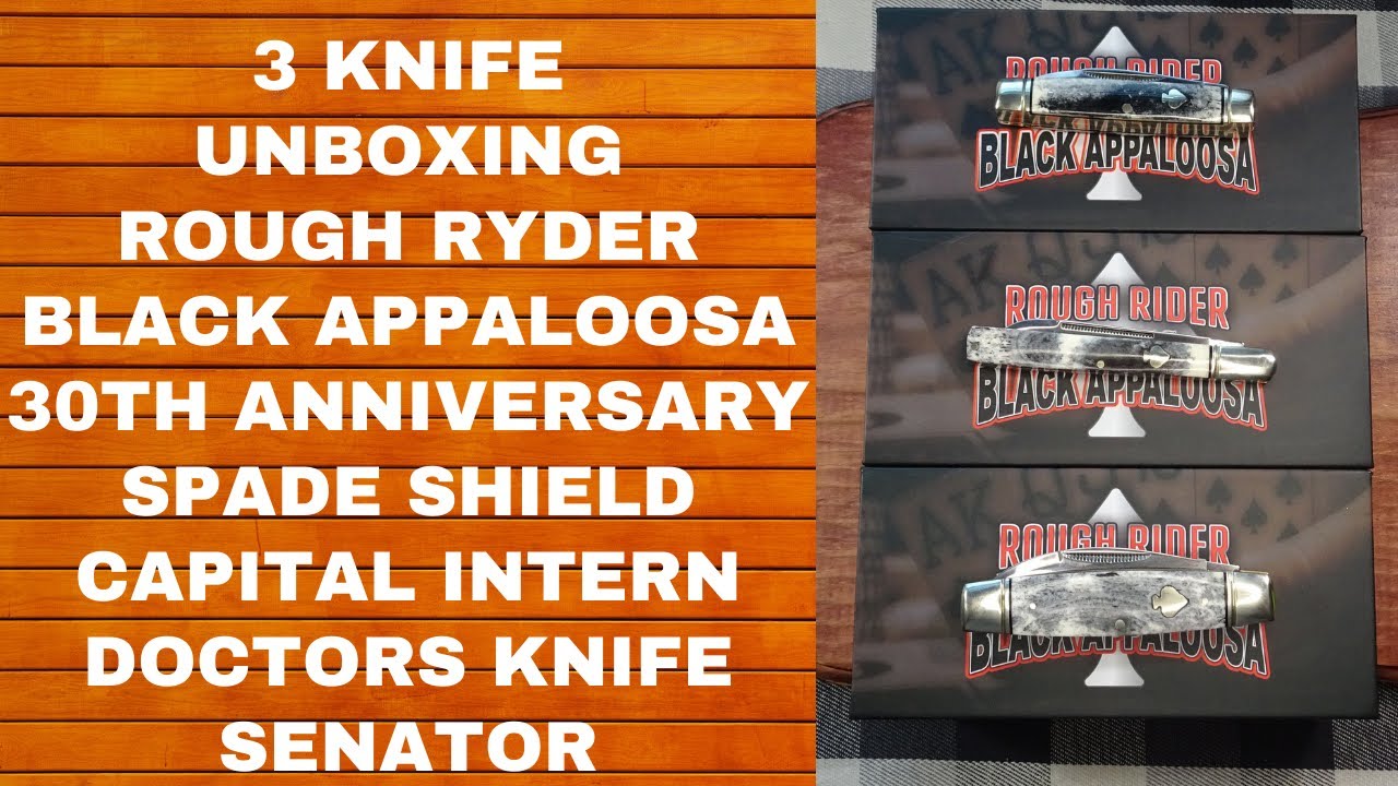 3 KNIFE UNBOXING, ROUGH RIDER BLACK APPALOOSA 30th ANNIVERSARY SPADE ...