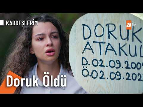 Doruk hayata gözlerini yumuyor  | Kardeşlerim Özel Kolaj @Kardeslerim