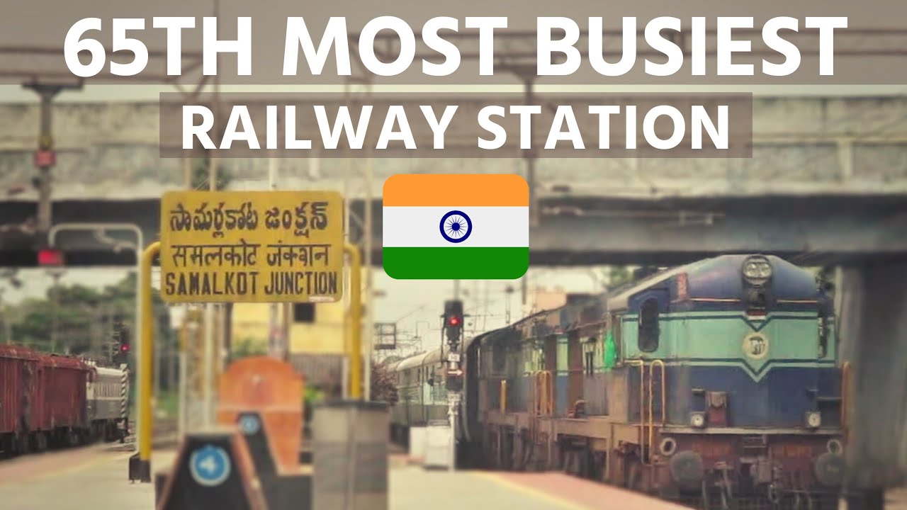 East Godavari Samalkot Railway Station (Indian Railway) - YouTube