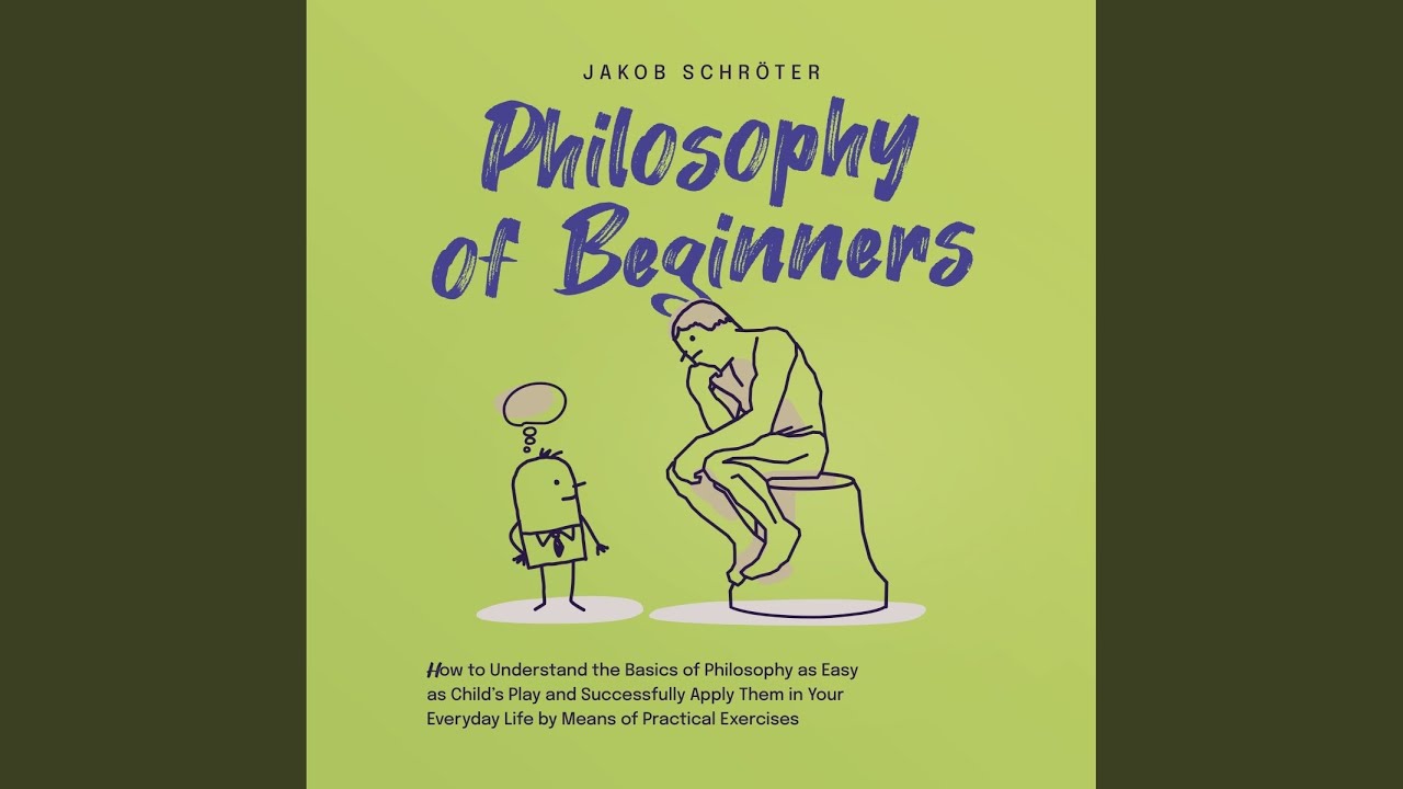 Chapter 18 - Philosophy for Beginners How to Understand the Basics of ...