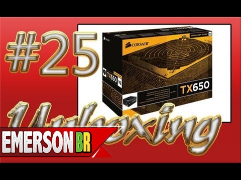 #025 Unboxing - Fonte ATX Corsair TX650W V2 80 PLUS BRONZE [CMPSU ...