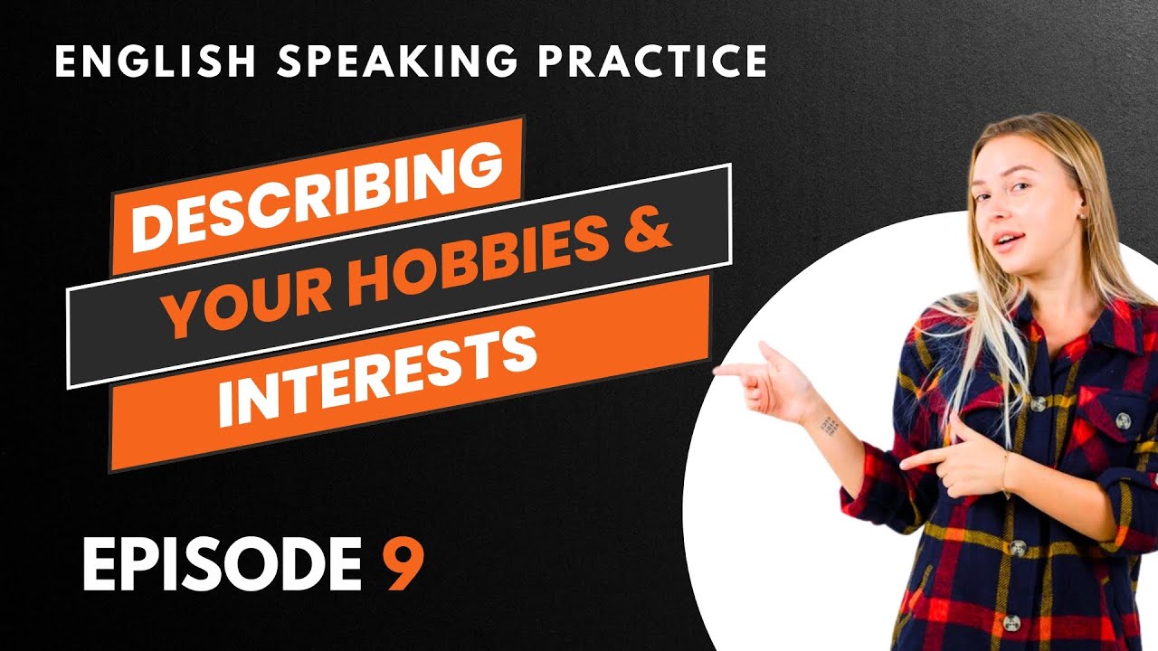 English Speaking Practice For Beginners | Describing Your Hobbies ...