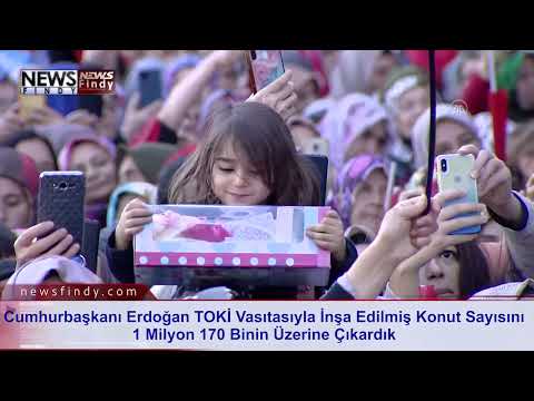 Cumhurbaşkanı Erdoğan TOKİ Vasıtasıyla İnşa Edilmiş Konut Sayısını 1 Milyon 170 Binin Üzerine Çıktı.