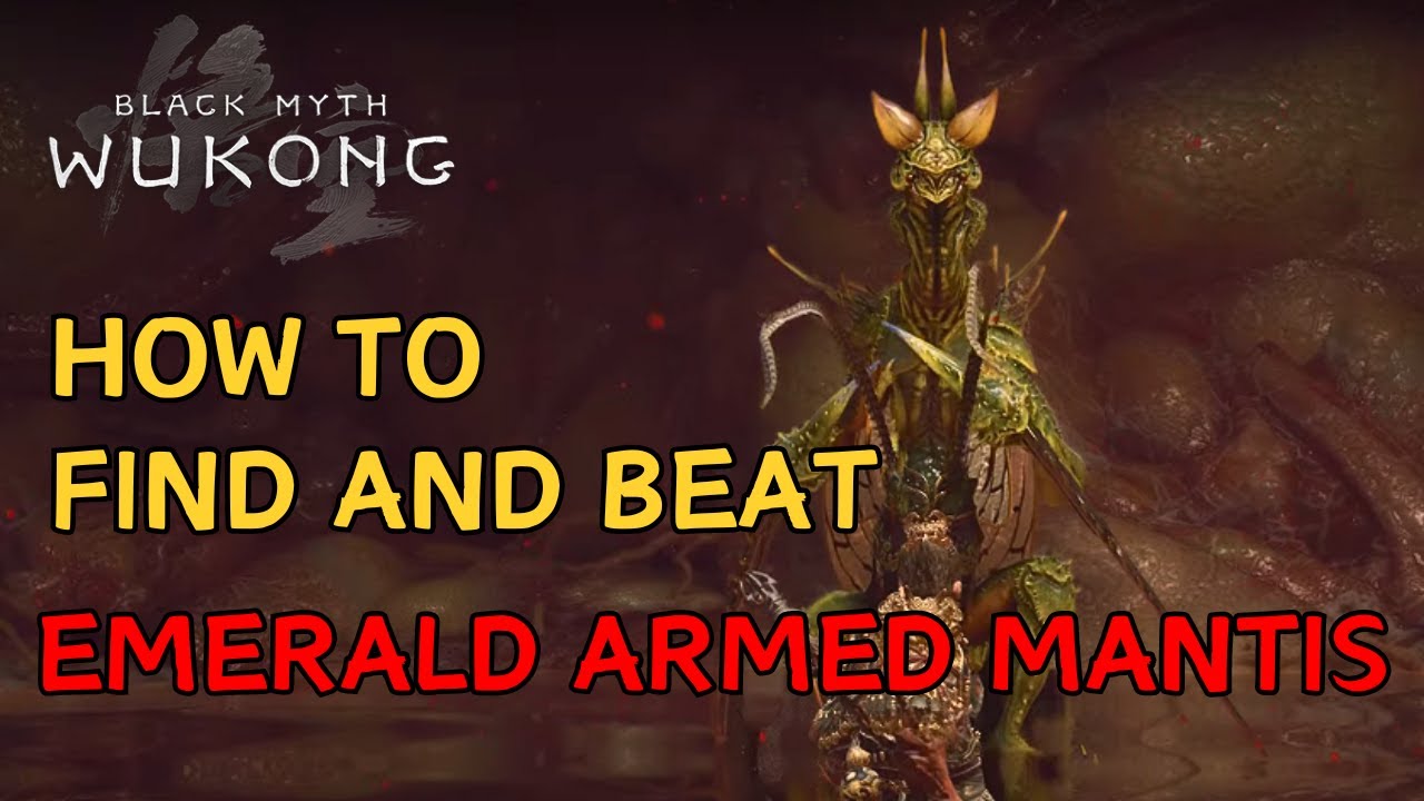 Black Myth Wukong How to beat the Emerald-Armed Mantis Boss Fight (4K ...