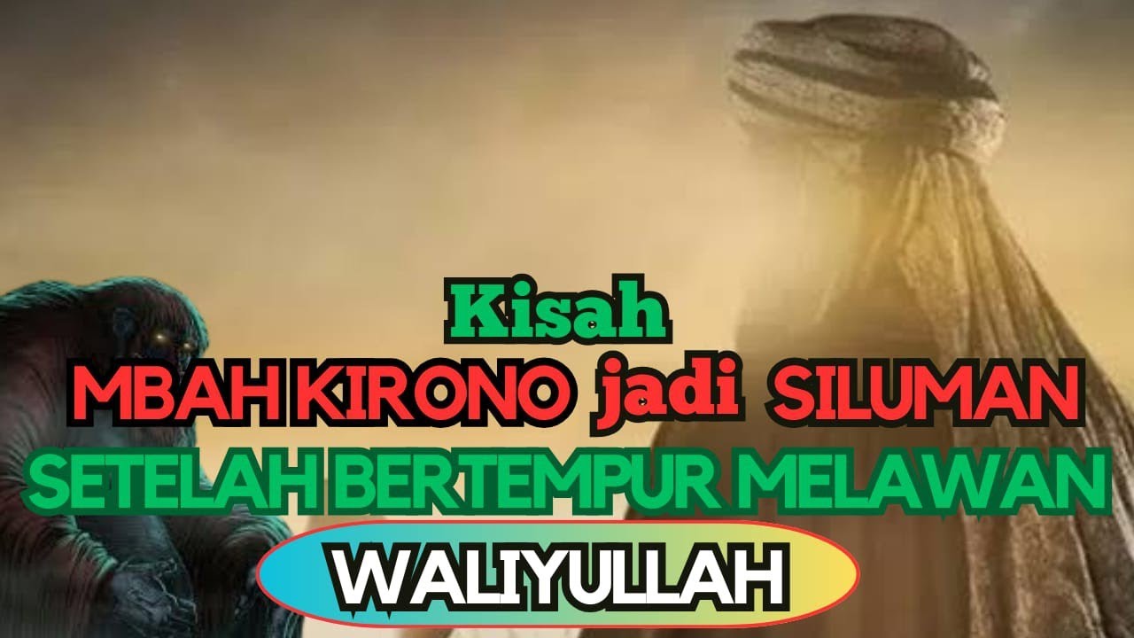 Pertempuran MBAH KIRONO Setelah B3rtempur DENGAN WALIYULLAH#viral - YouTube