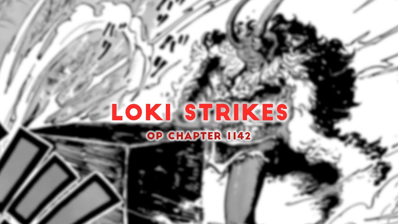 Loki Strikes the Adam Tree | Saul uses his power | One Piece CH.1142 # ...