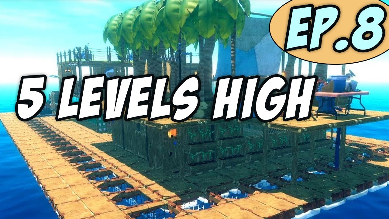 5 Levels High - RAFT - Ep.8 - YouTube