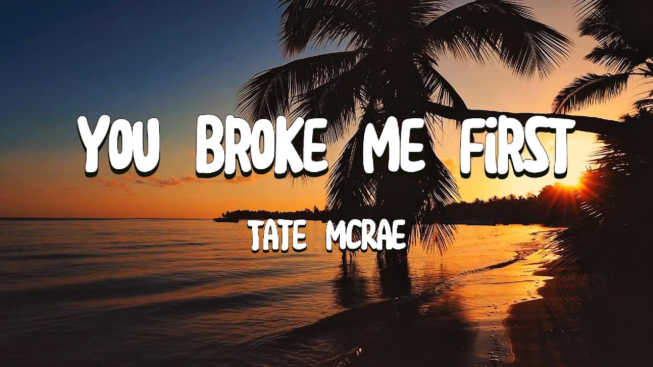 YOU BROKE ME FIRST - TATE MCRAE [8D AUDIO] 💐 - YouTube