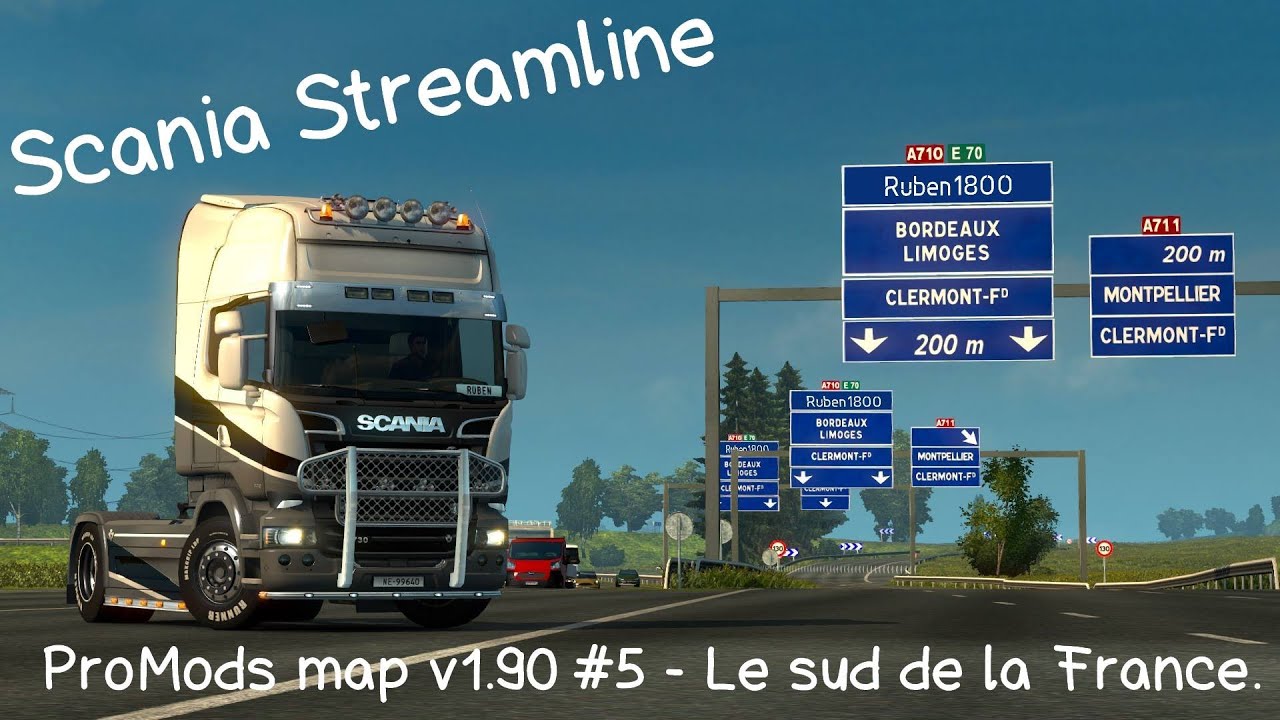 Euro Truck Simulator 2 | ProMods map v1.90 #5 - Le sud de la France ...