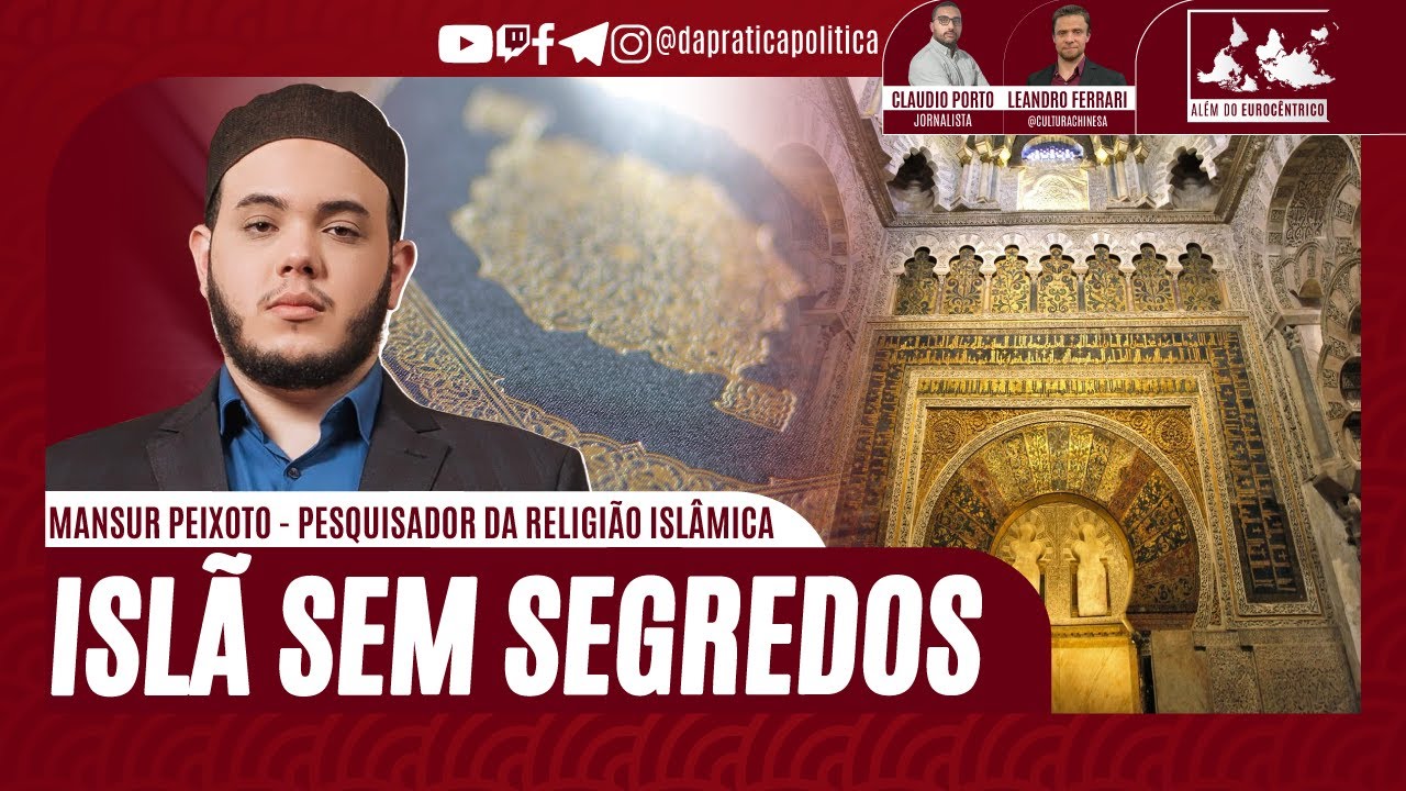 Islã sem segredos | MANSUR PEIXOTO | Além do Eurocêntrico - YouTube