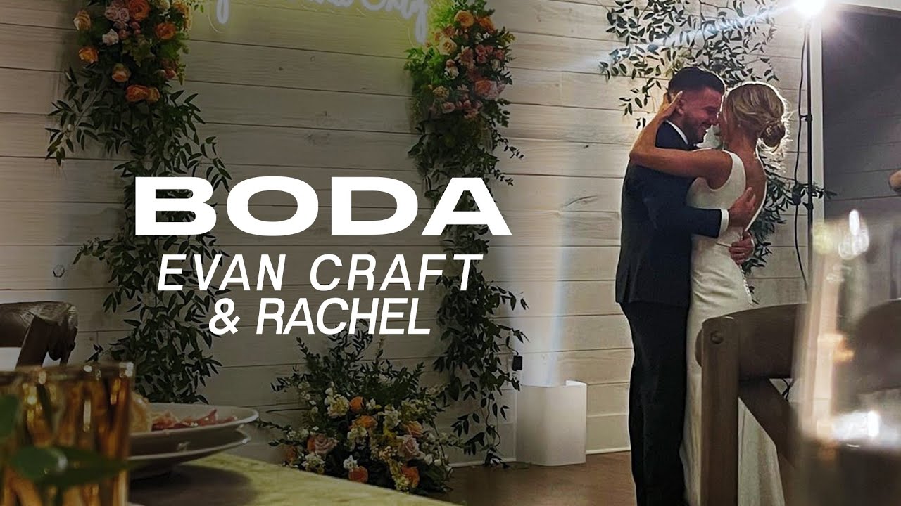 BODA de EVAN CRAFT & RACHEL🤩 - 17 de Septiembre - YouTube