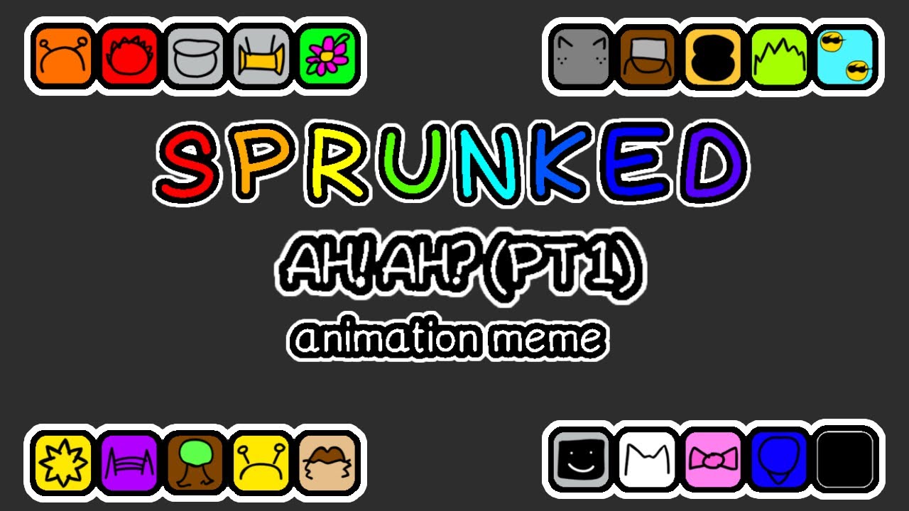 Sprunked - Ah! Ah? (PART 1) ANIMATION MEME) (ORIGINAL) - YouTube