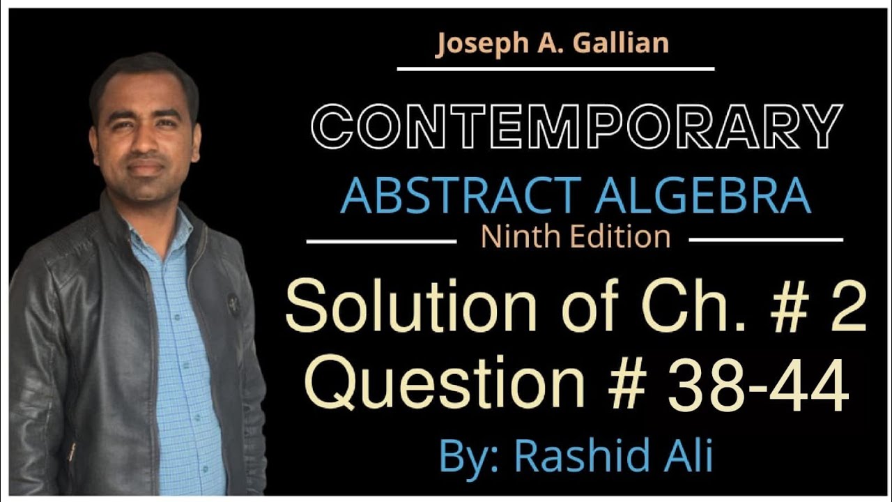 Contemporary abstract algebra by Joseph A Gallian Solution Chap # 2 ...