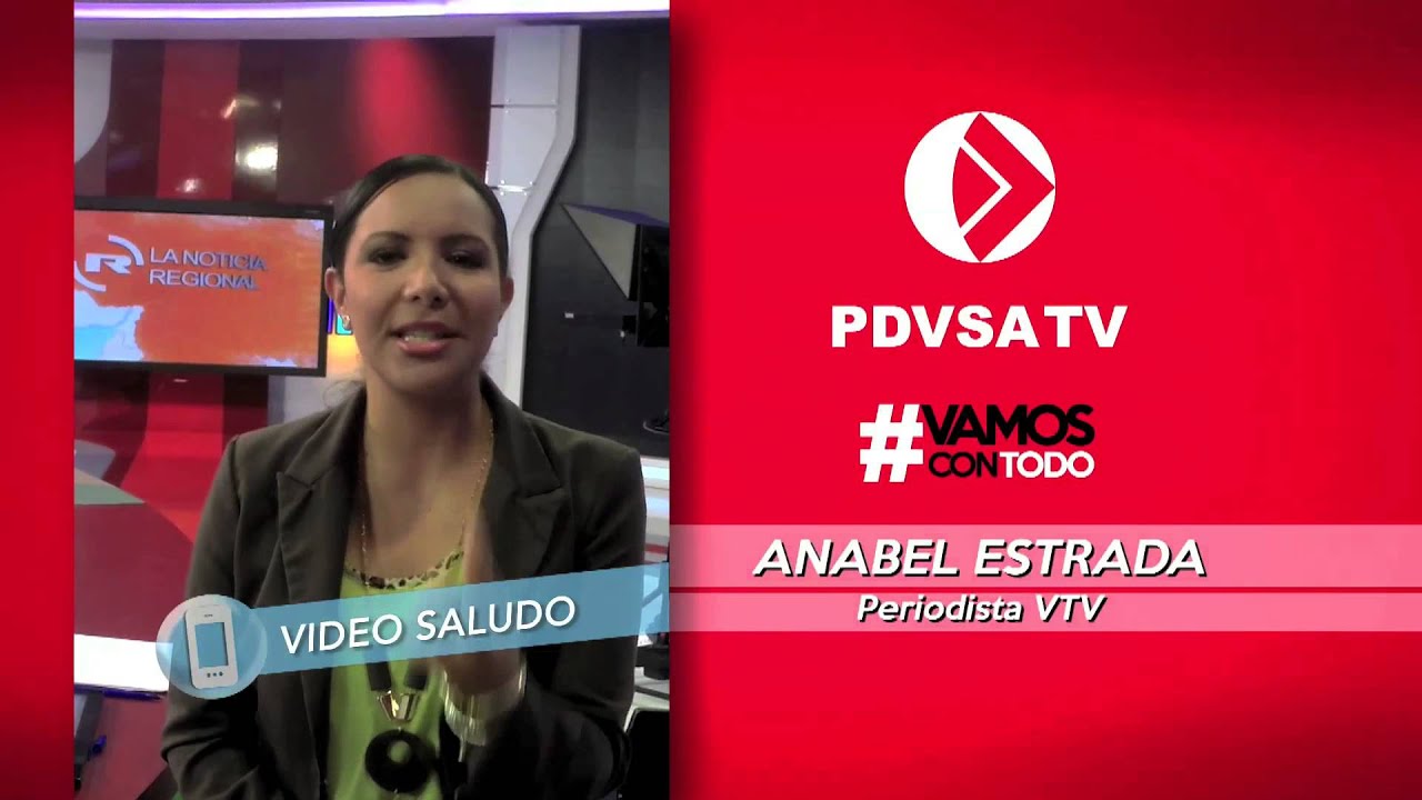 Anabel Estrada, periodista de VTV: ¡Vamos con todo! - YouTube
